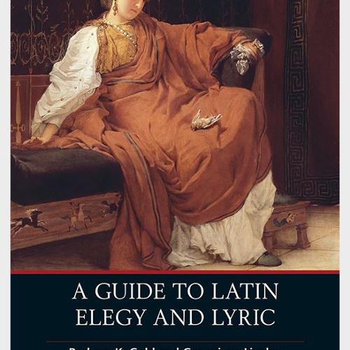 Gold Co-Authors A Guide to Latin Lyric and Elegy - News - Hamilton College