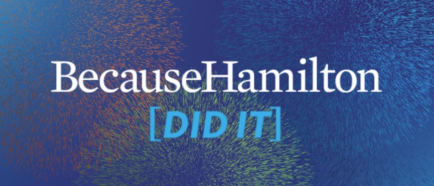 Because Hamilton Did It! Historic Campaign Reaches $400 Million Goal ...