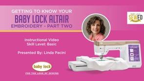 Baby Lock - Getting to Know Your Baby Lock Meridian Embroidery Machine