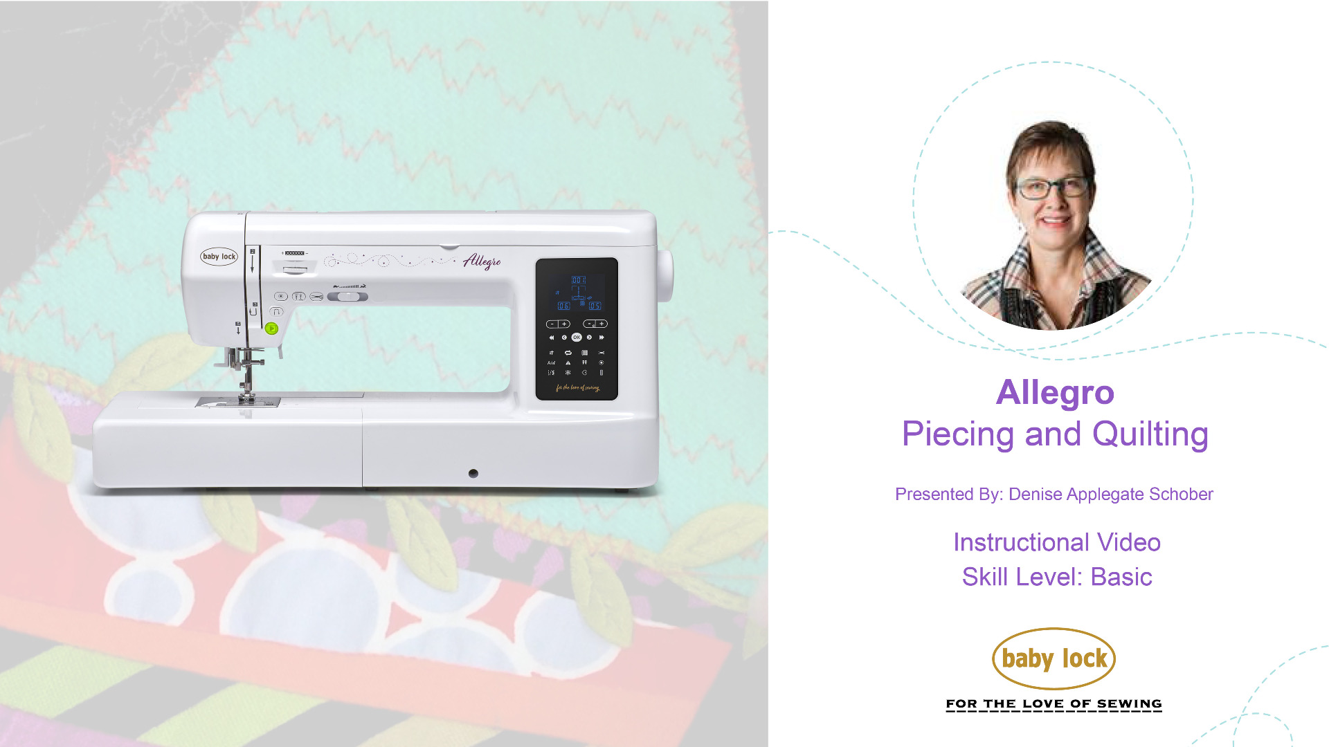 Piecing and Free Motion Quilting on Your Baby Lock Allegro