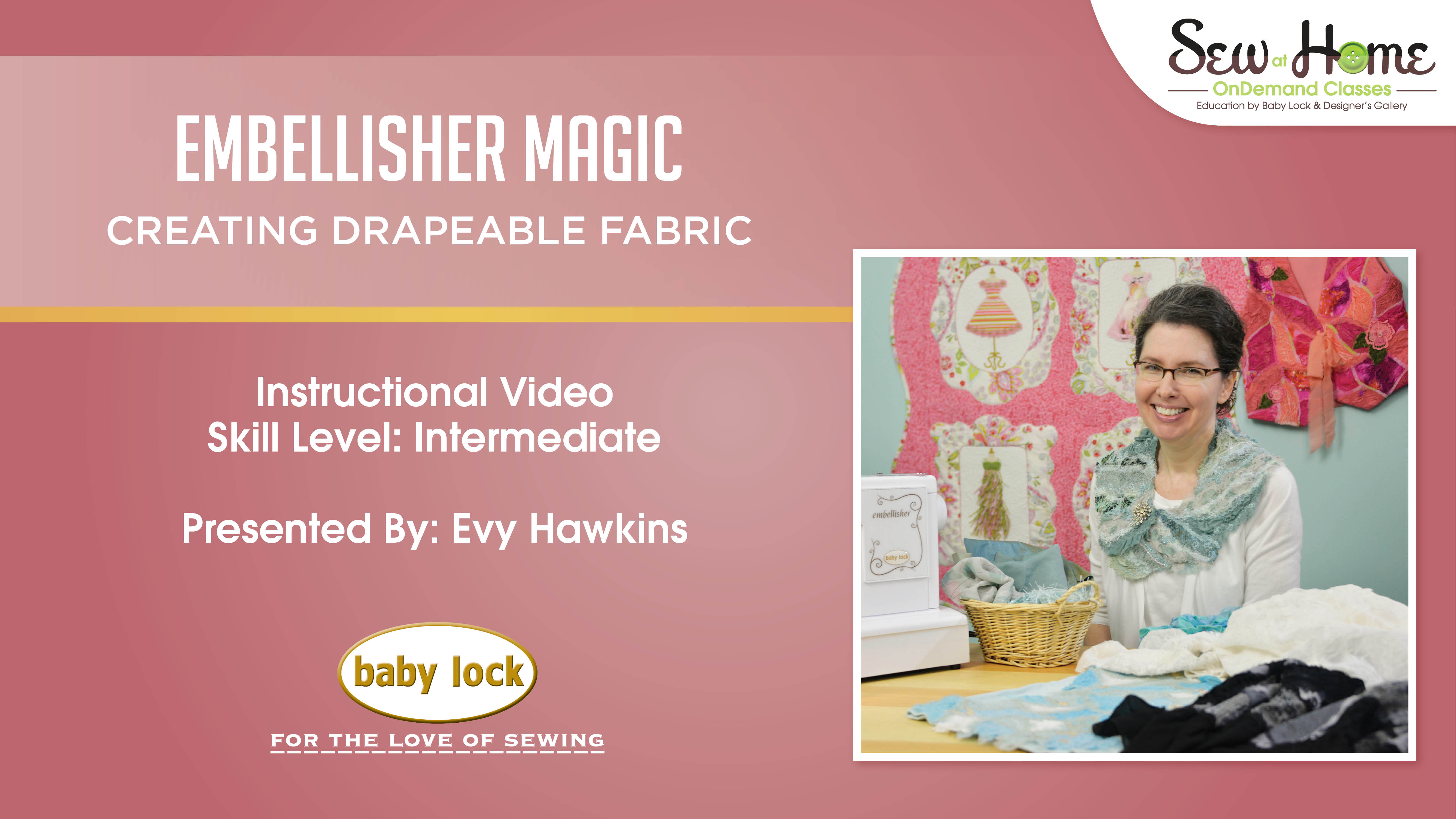 Embellisher Magic - Creating Drapeable Fabric