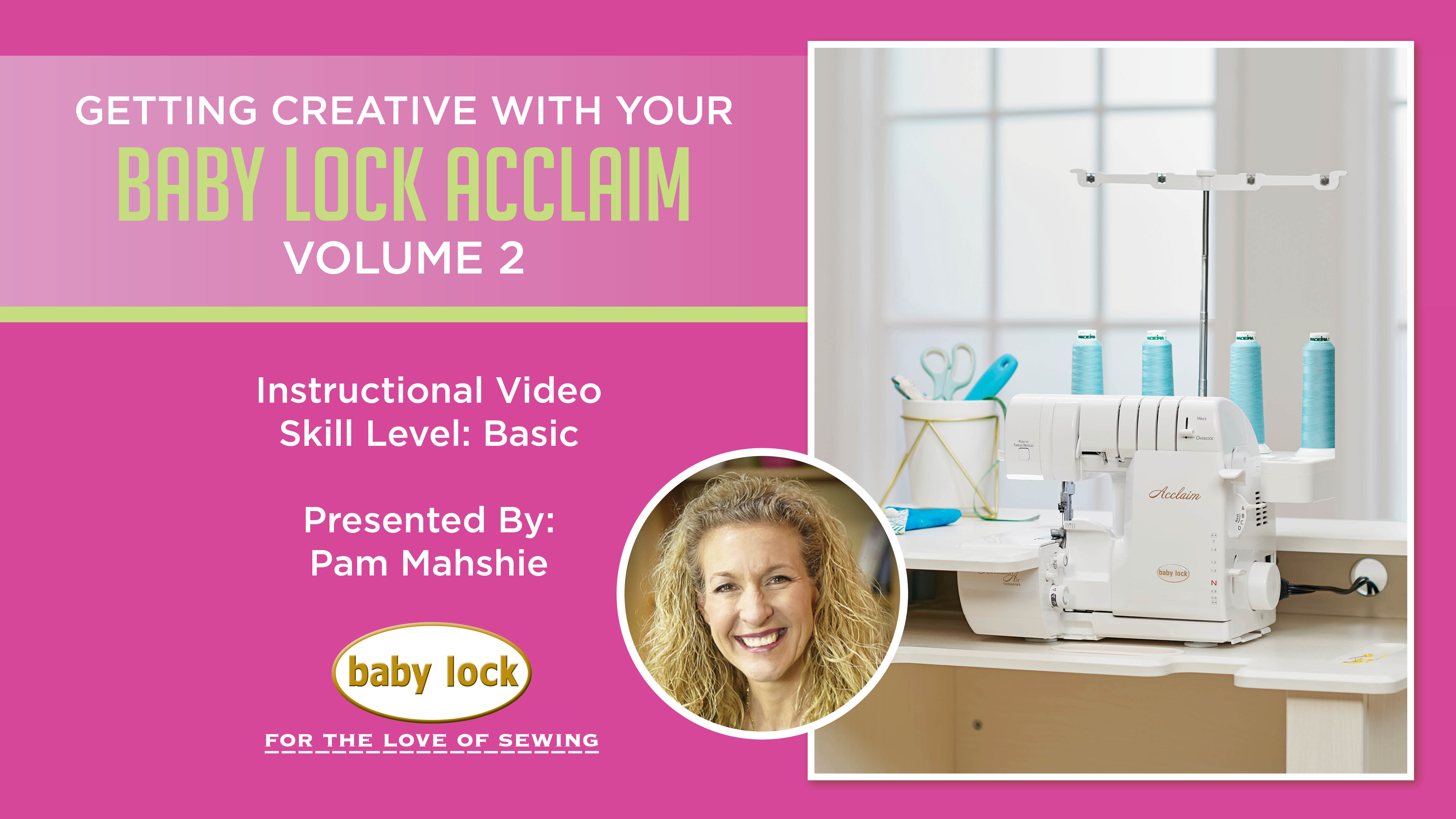 Getting Creative with Your Baby Lock Acclaim - Volume 2 - Decorative ...