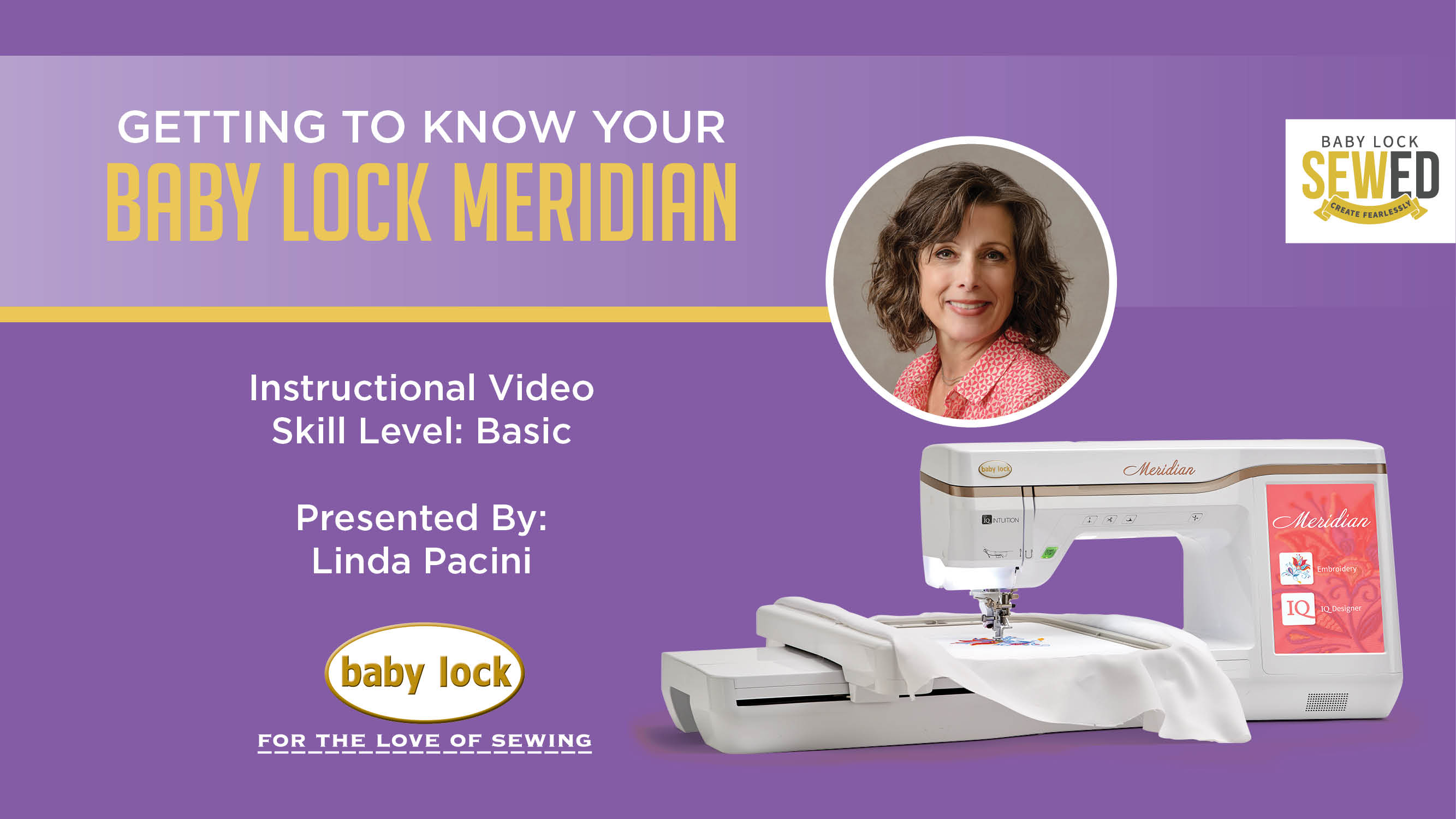 Getting to Know Your Baby Lock Meridian Embroidery Machine