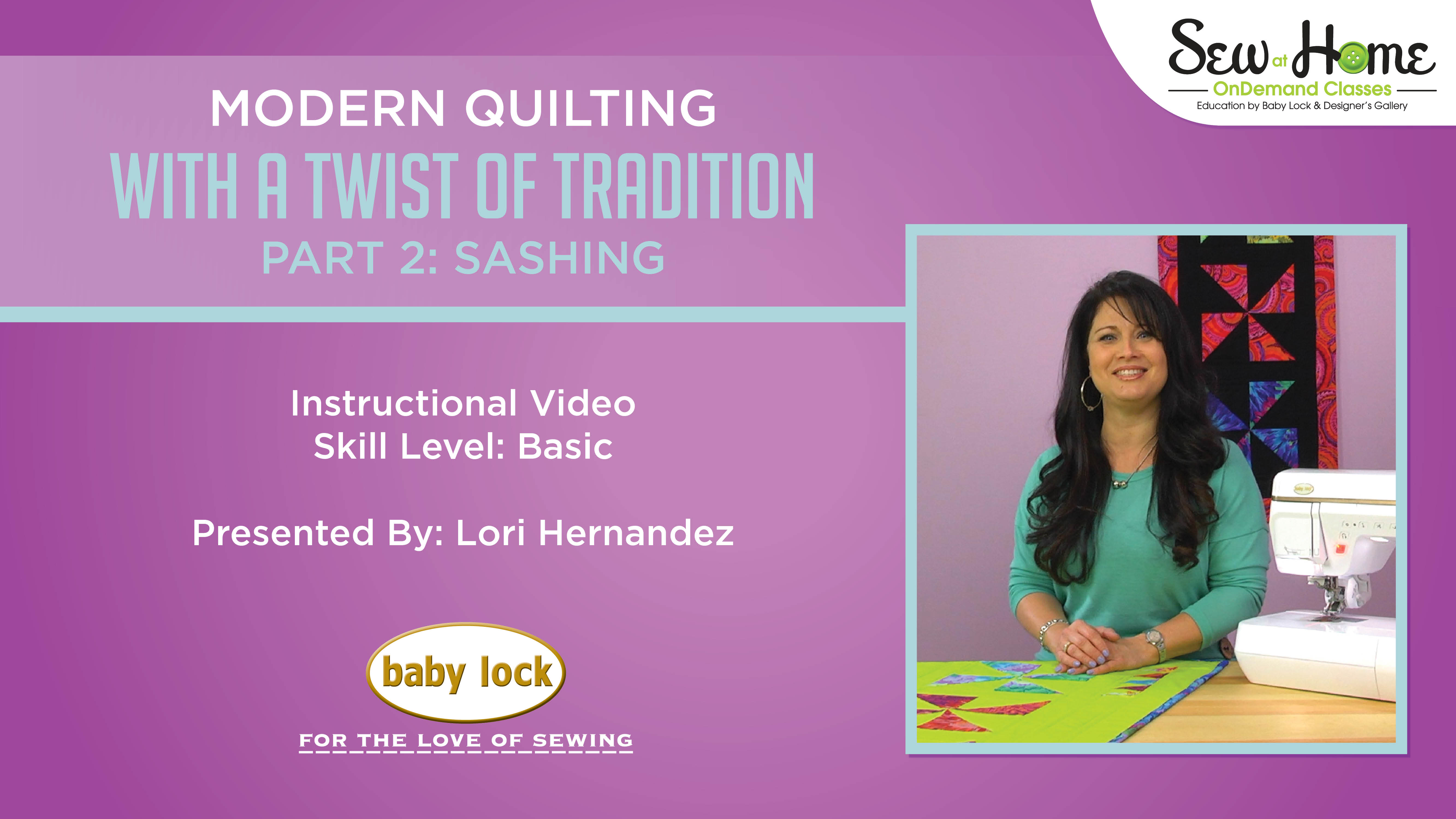 Modern Quilting with a Twist of Tradition - Part 2: Quilting and Sashing