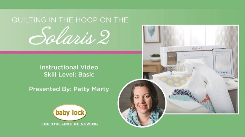 Quilting in the Hoop on the Baby Lock Solaris 2