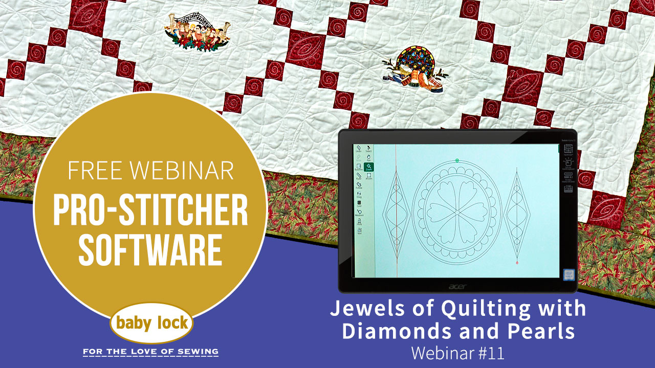 Pro-Stitcher Webinar: Jewels of Quilting with Diamonds and Pearls - December 2019