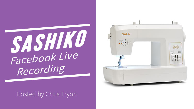 Sashiko Facebook Live with Chris Tryon Recording