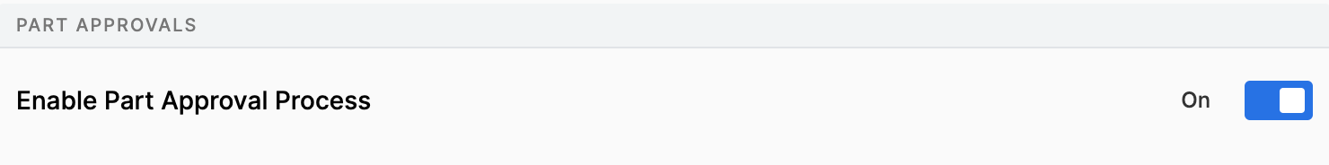 Part Approval Workflows