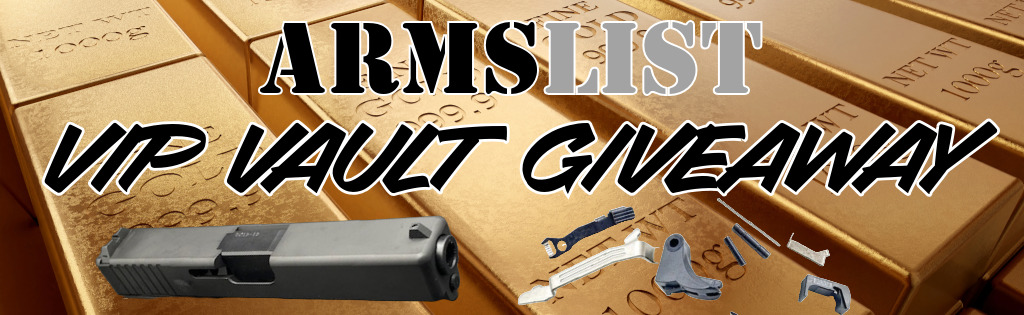 ARMSLIST - VIP Vault Grand Opening Giveaway