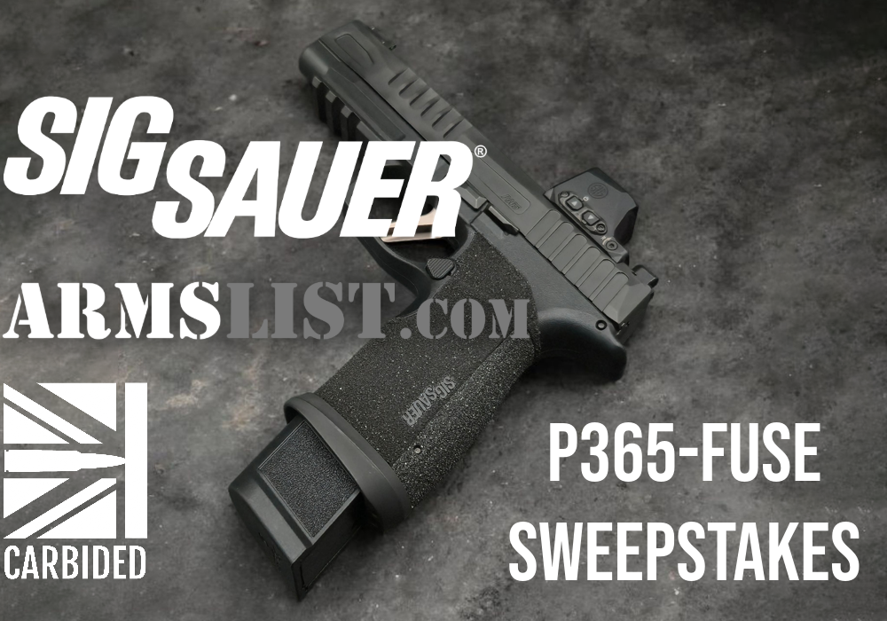 ARMSLIST - ARMSLIST & SIG SAUER P365 FUSE SWEEPSTAKES