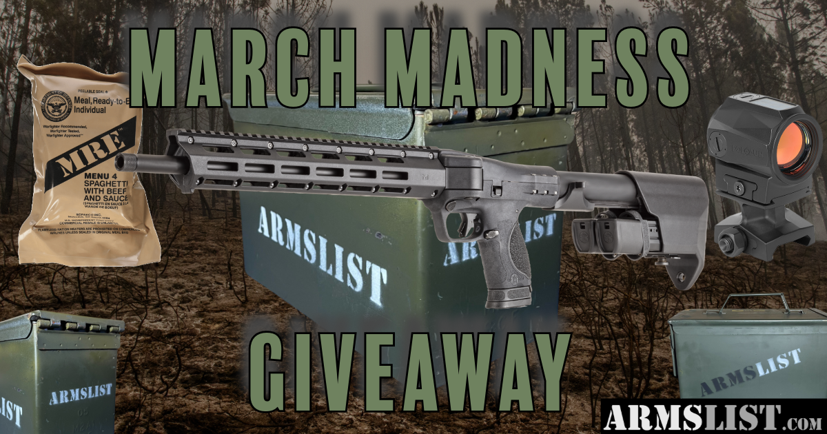ARMSLIST - MARCH MADNESS GIVEAWAY!