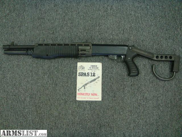 ARMSLIST - For Sale: Franchi SPAS 12 12GA Semi Auto/Pump Action Combat ...