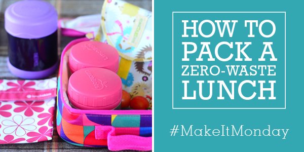 How to Pack a Waste-Free Lunch | MightyNest