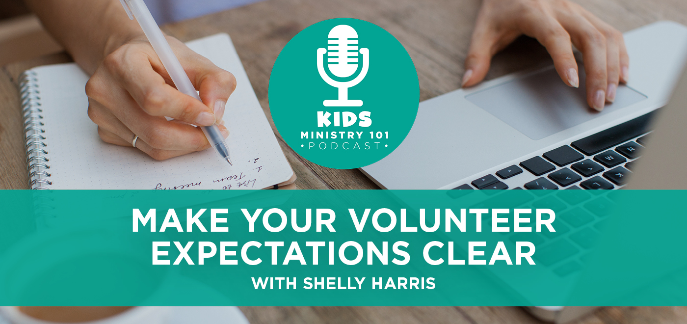 Make Your Volunteer Expectations Clear - Kids Ministry
