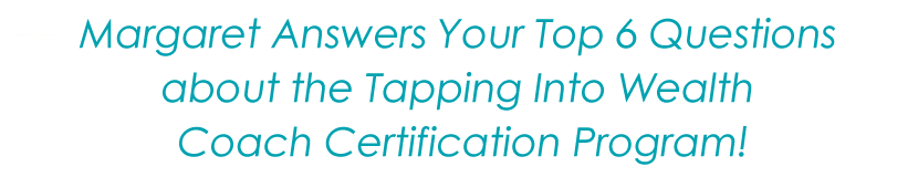 Tapping Into Wealth Coach Training