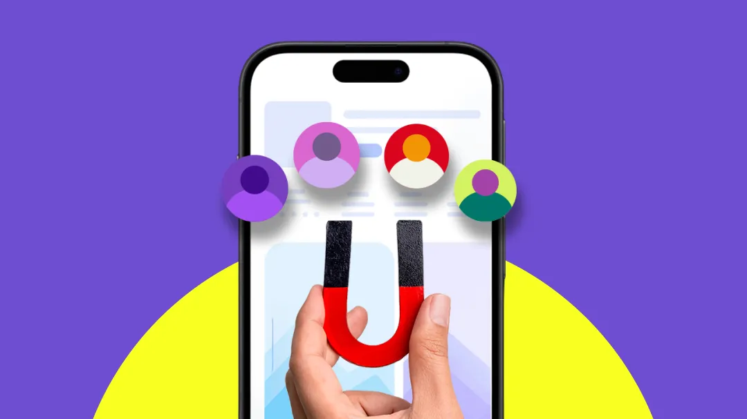 Mobile App User Acquisition: The Complete Guide and Strategies