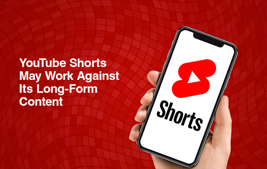 YouTube’s Shorts Are Killing Its Long-Form Business