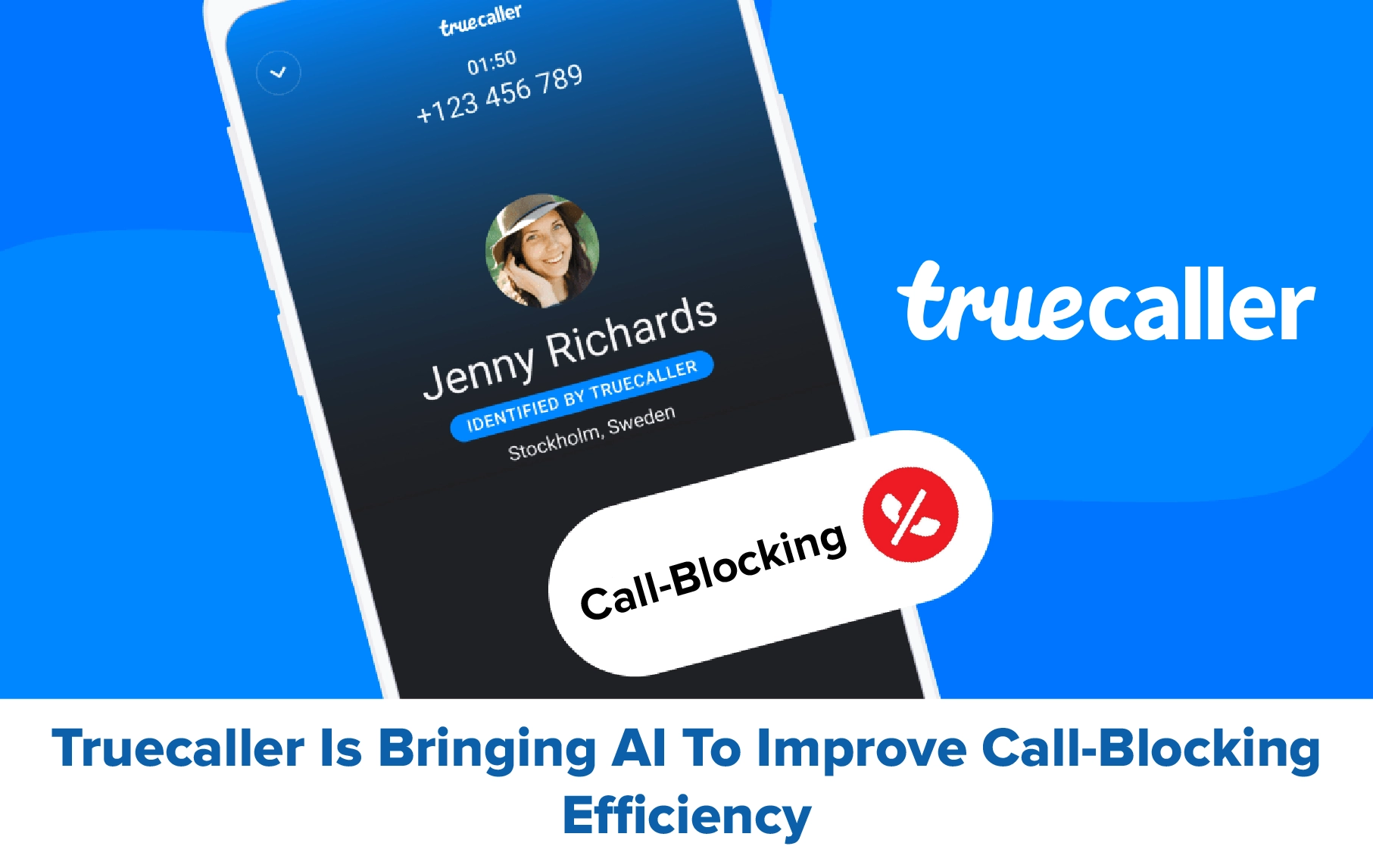 Truecaller Brings AI To Improve Call-Blocking Efficiency