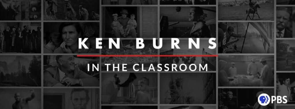 Ken Burns | In the Classroom – Mountain Lake PBS