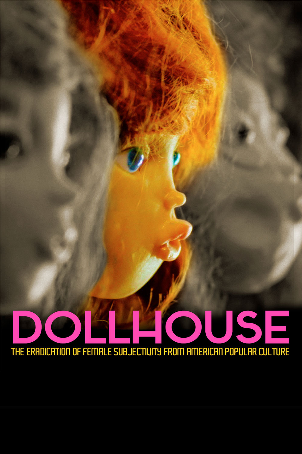 Dollhouse: The Eradication of Female Subjectivity in American Popular ...