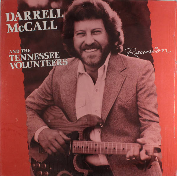 Darrell Mccall & The Tennessee Volunteers - Reunion (LP) For Sale
