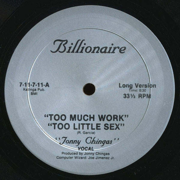 Johnny Chingas - Too Much Work Too Little Sex (12") For Sale