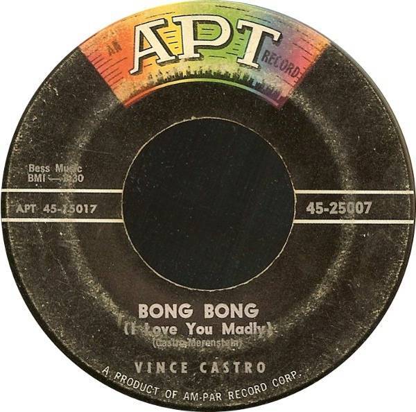 Vince Castro - Bong Bong (I Love You Madly / You're My Girl) (7") For Sale