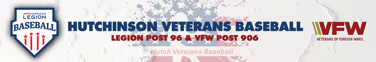 Hutchinson Veterans Baseball/ Legion Post 96 & VFW Post 906 ...