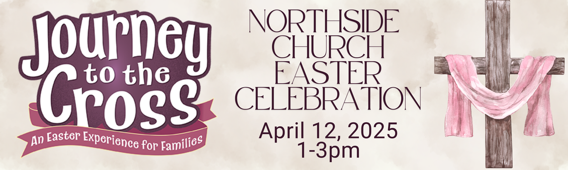 Northside Church - Easter Celebration 2025