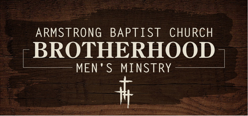 Armstrong Baptist Church - Ministries - Brotherhood