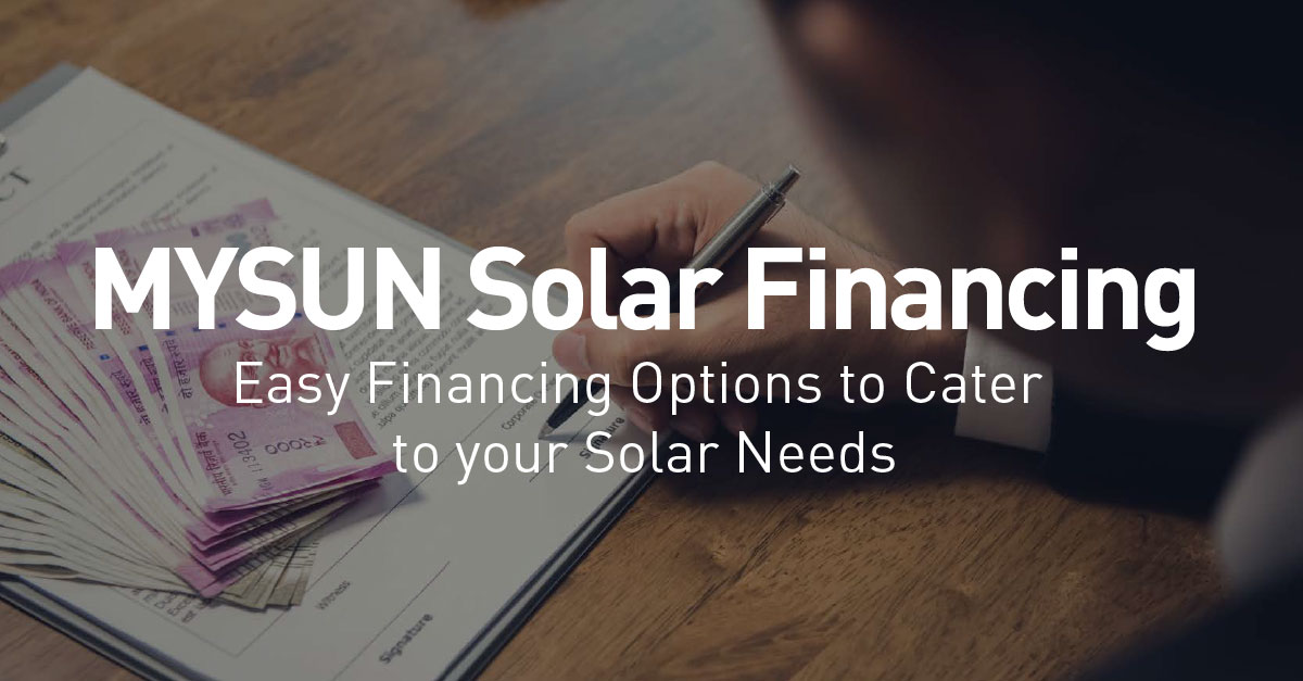 Avail Solar Financing & Solar Loans from MYSUN