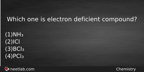 Which one is electron deficient compound? - NEET Lab