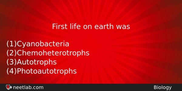 First life on earth was - NEET Lab