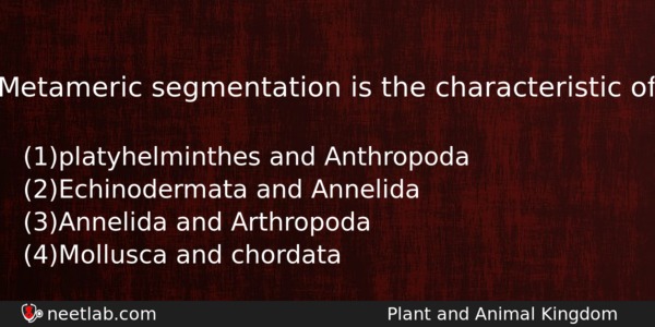 Metameric segmentation is the characteristic of - NEETLab