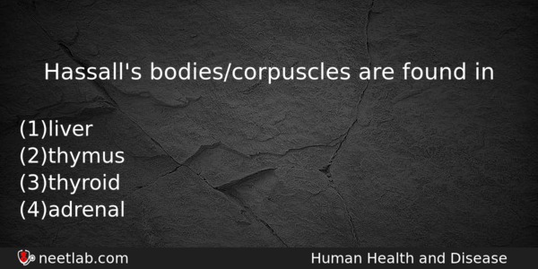 Hassall's bodies/corpuscles are found in - NEETLab