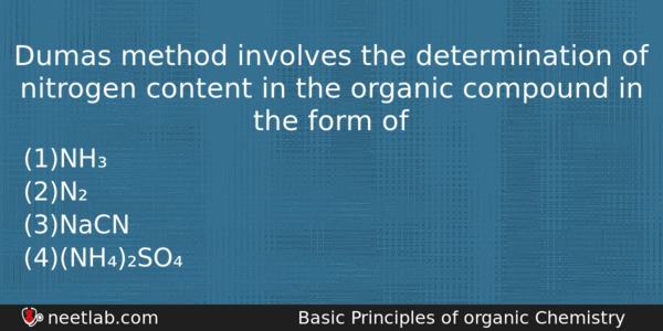 Dumas method involves the determination of nitrogen content in the ...