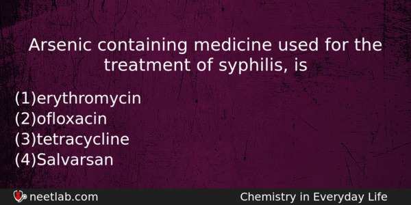 Arsenic containing medicine used for the treatment of syphilis, is ...
