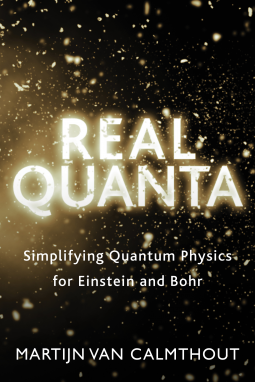 Book Review — Real Quanta: Simplifying Quantum Physics for Einstein and Bohr | Evilcyclist's ...