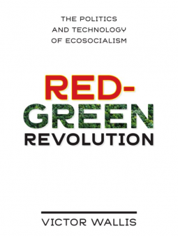 Book Review — Red-Green Revolution The Politics and Technology of ...