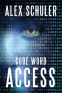Code Word Access | Alex Schuler; Rolf Yngve | 9781933769820 | NetGalley