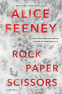 Rock Paper Scissors | Alice Feeney | 9781250266101 | NetGalley