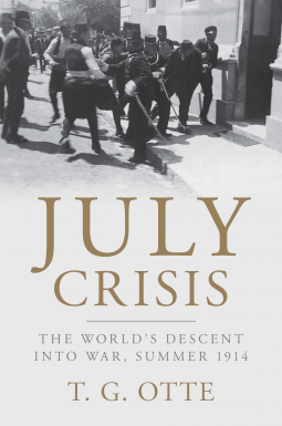 Book Review: The July Crisis: The World’s descent into War, Summer 1914 ...