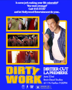 Dirty Work – The Dirtier Cut – Brain Dead Studios