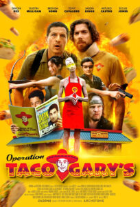 Operation Taco Gary’s – Independent Picture House