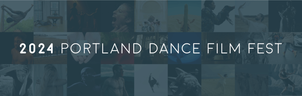 [ PAST EVENT ] Eighth Annual Portland Dance Film Fest – Picks 1 ...