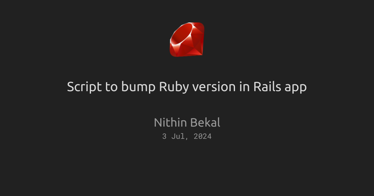 Script to bump Ruby version in Rails app