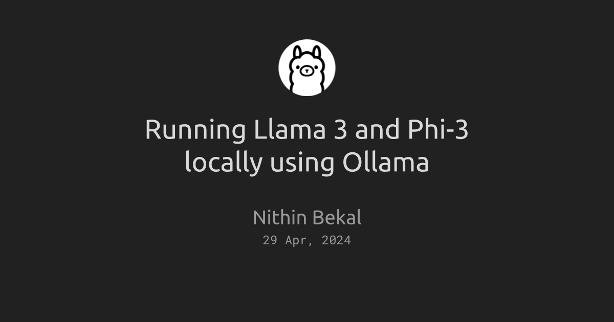 Running LLama 3 and Phi-3 locally using ollama