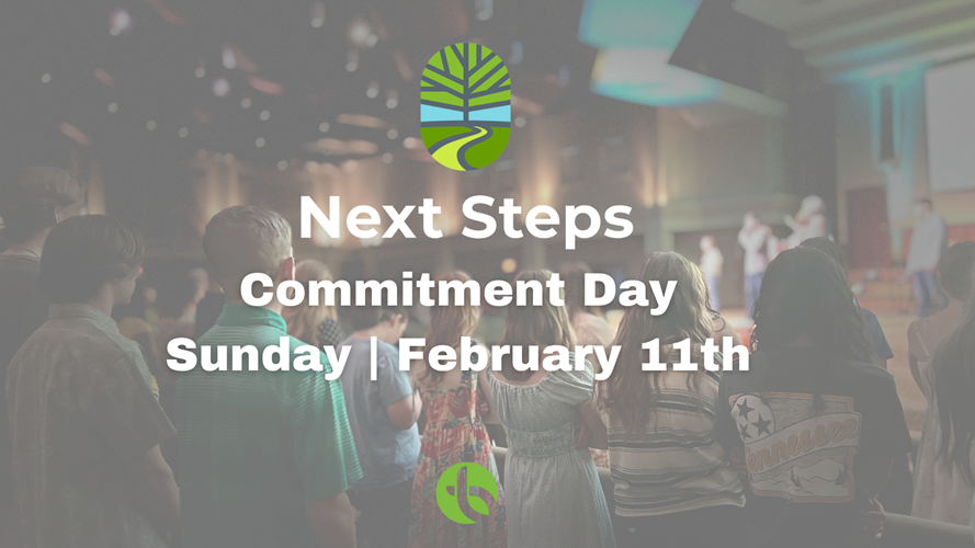 Next Steps Commitment Day | Bartlett Baptist Church