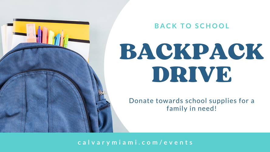 Back to School Backpack Drive | Calvary Chapel Miami