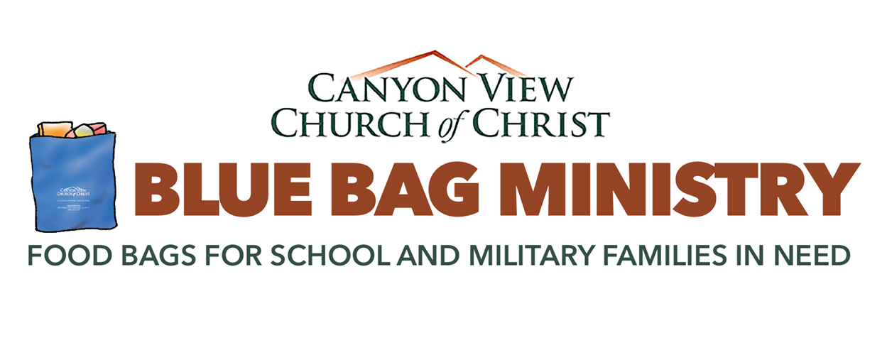 Blue Bag Ministry Sign Up - August 2024 | Canyon View Church of Christ